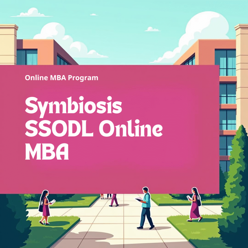 Is Symbiosis Online MBA (SSODL) Valid or Not? - Distance MBA Hub