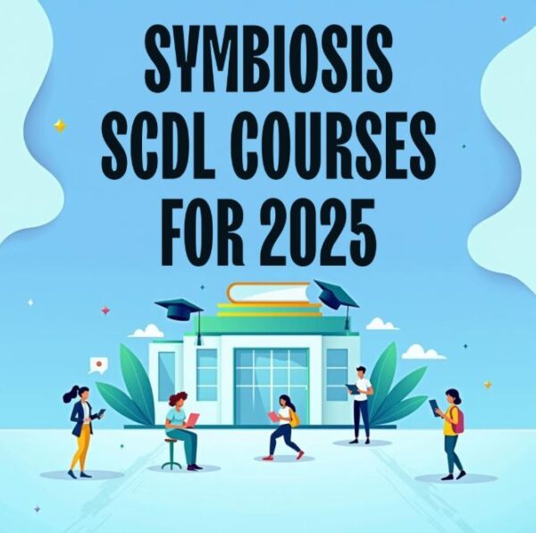 Symbiosis Centre for Distance Learning (SCDL): Courses, Fees, Eligibility & Admission 2025 ...